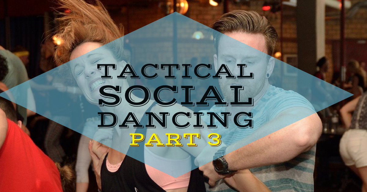 Tactical Social Dancing Part 3 – SwingLiteracy.com